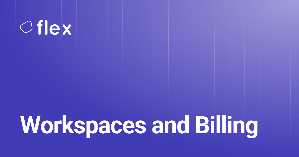 Workspaces and Billing | FlexDocs