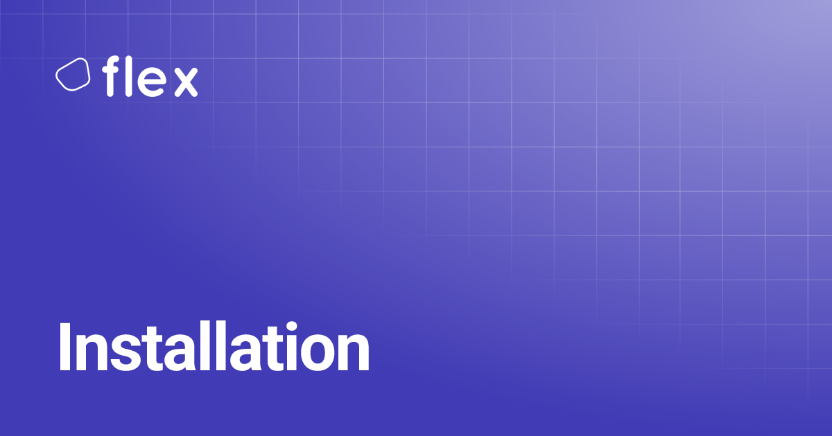 Installation | FlexDocs