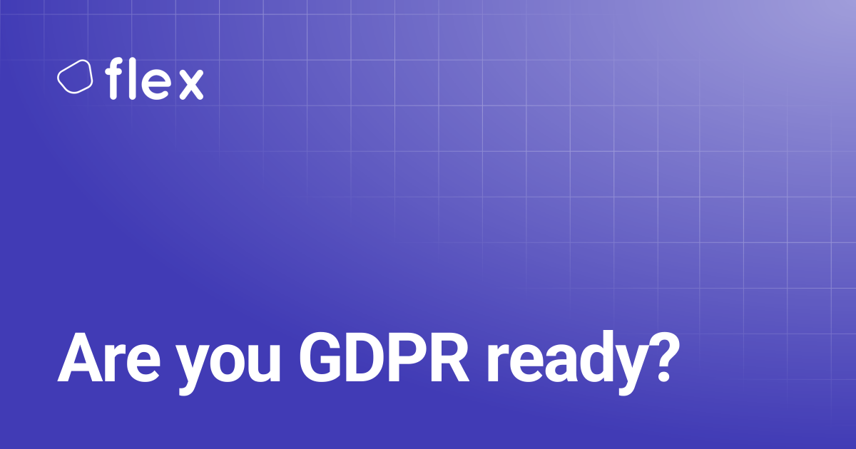 Are you GDPR ready? | FlexDocs